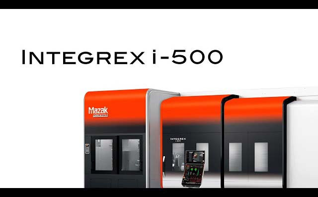 Multi-Tasking Machines INTEGREX i-500 - Products | Mazak Corporation
